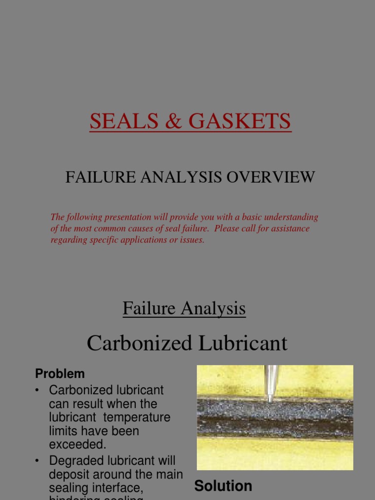 Seal and Gasket Failure Analysis | PDF | Wear | Lubricant