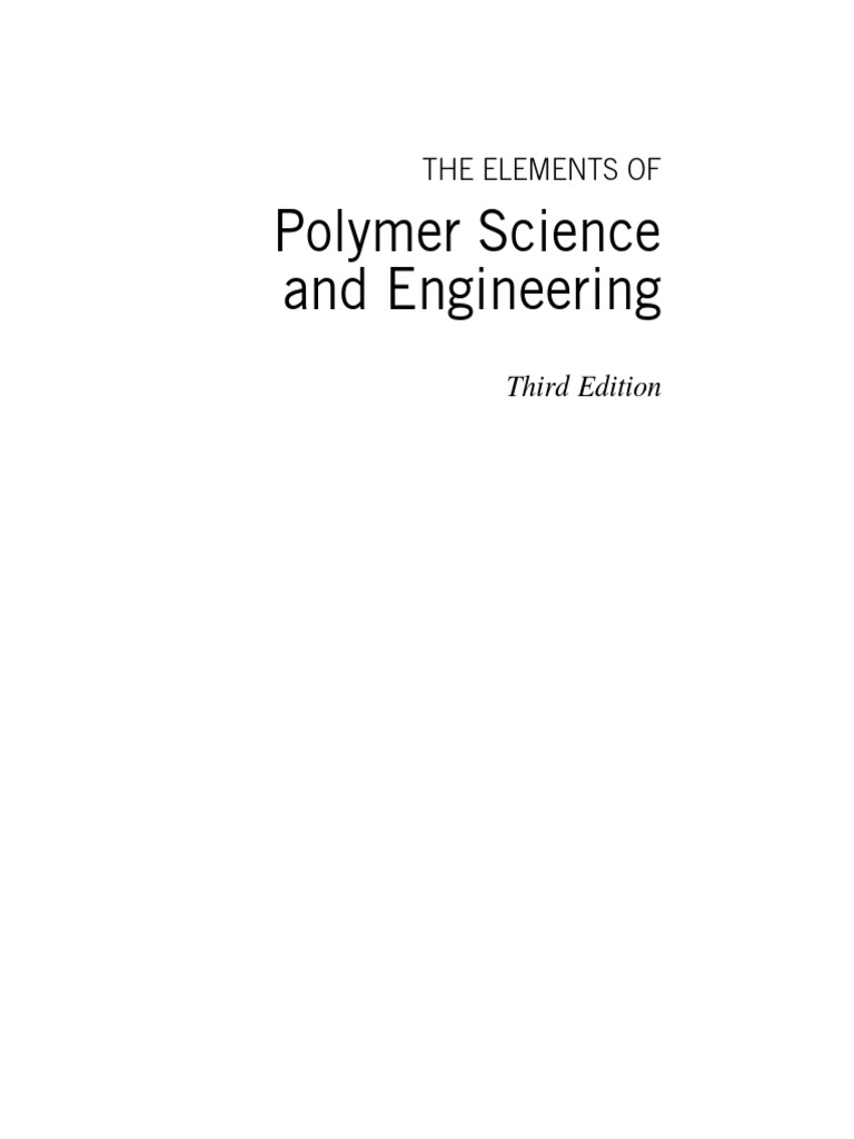 Elements of Polymer Science Engineering Third Edition | PDF