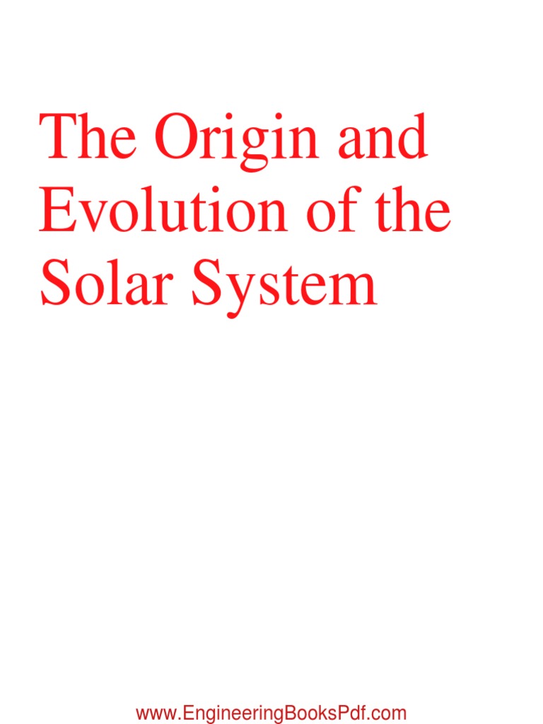 The Origin and Evolution of The Solar System by M M Woolfson | PDF ...