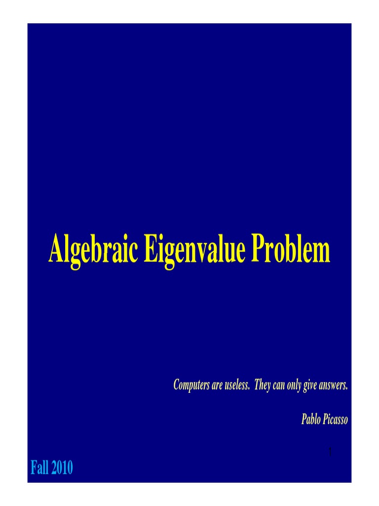 Algebraic Eigenvalue Problem Algebraic Eigenvalue Problem: Fall 2010 | PDF | Eigenvalues And ...