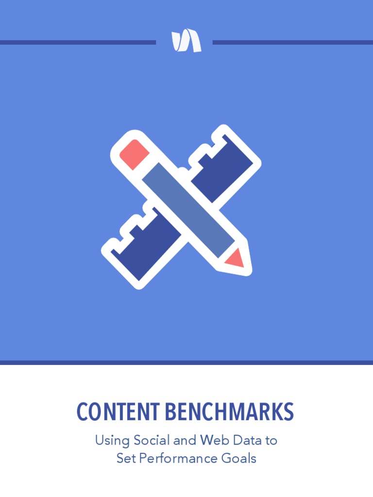 Content Benchmarks: Using Social and Web Data To Set Performance Goals ...