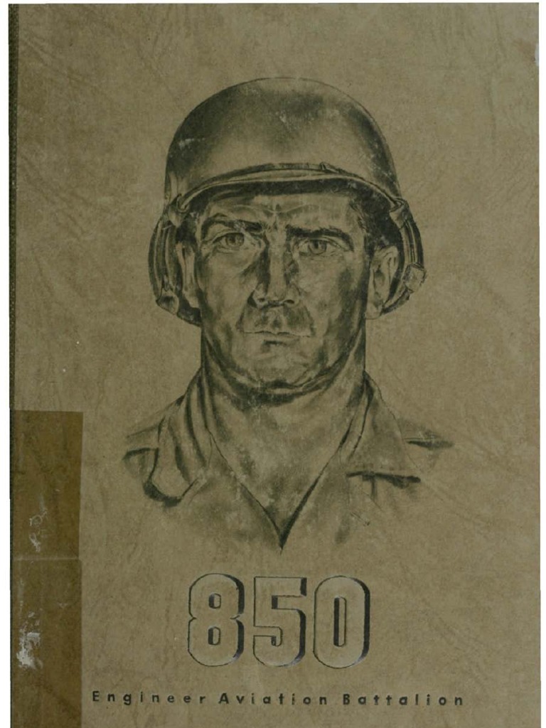 WWII 850th Engineer Aviation Battalion | PDF | Unrest | Armed Conflict