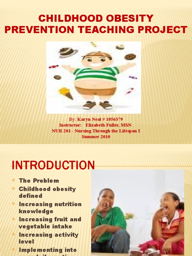 Childhood Obesity Prevention Teaching Project | PDF | Obesity | Body ...