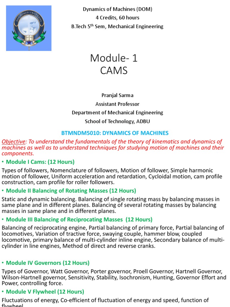 Module-1 Cams: Dynamics of Machines (DOM) 4 Credits, 60 Hours B.Tech 5 Sem, Mechanical ...