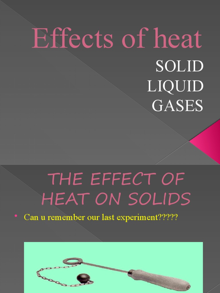 Effects of Heat on Matter: Solids, Liquids, Gases | PDF | Home & Garden