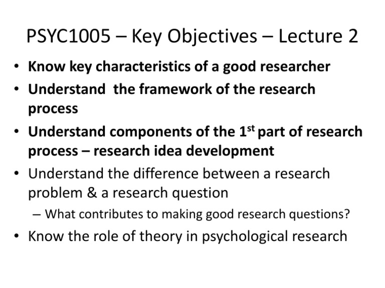 PSYC1005 - Key Objectives - Lecture 2: Process Part of Research Process ...