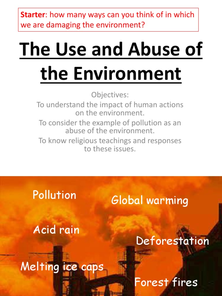 The Use and Abuse of The Environment | PDF | Energy Development ...