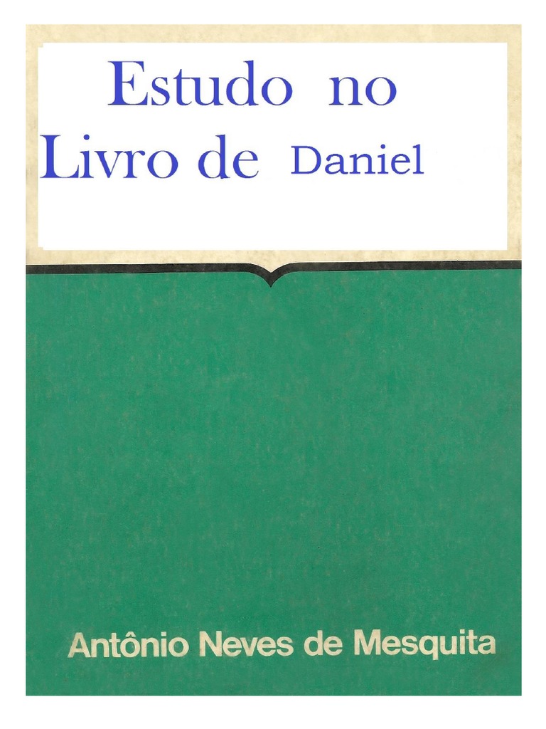 Antonio Neves de Mesquita - Estudos No Livro de Daniel PDF | PDF ...