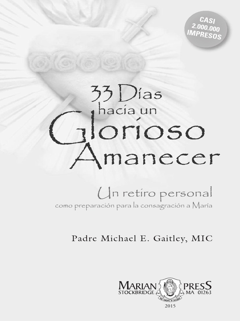 33 Días Hacia Un Glorioso Amanecer - Un Retiro Personal Como ...