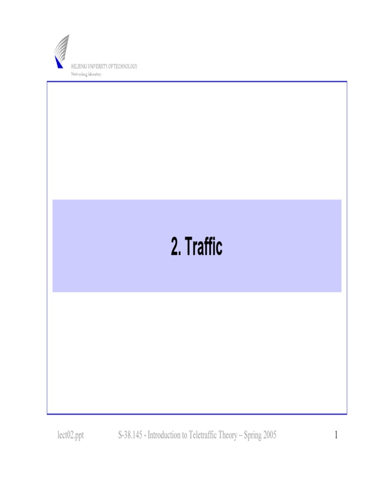 Traffic: Lect02.ppt S-38.145 - Introduction To Teletraffic Theory - Spring 2005 | PDF ...