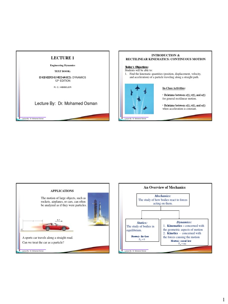 Lecture By: Dr. Mohamed Osman: Introduction & Rectilinear Kinematics: Continuous Motion Today's ...