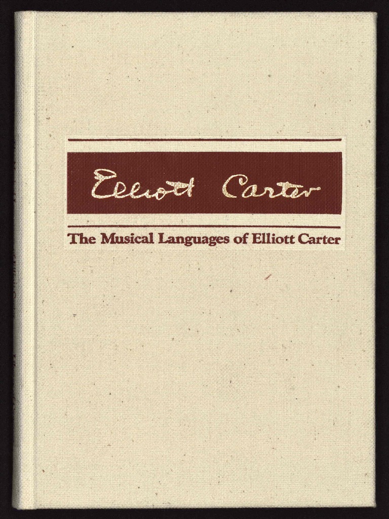 The Musical Languages of Elliot Carter PDF | PDF
