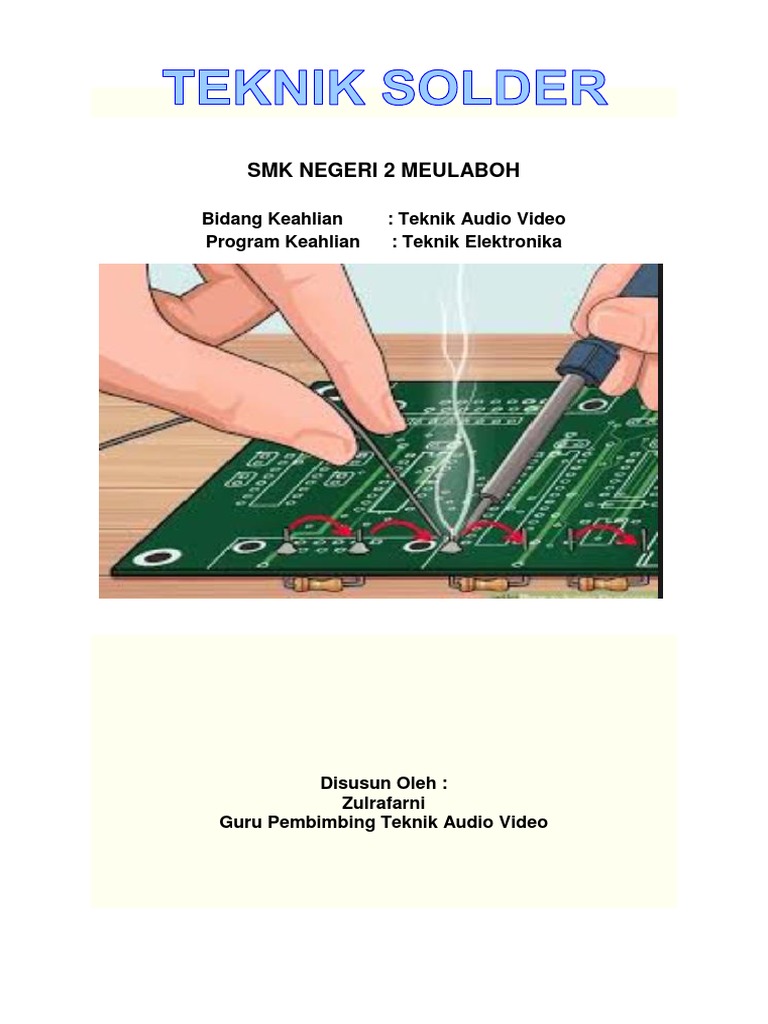 Teknik Soldering dan Desoldering Efektif | PDF | Teknologi & Rekayasa