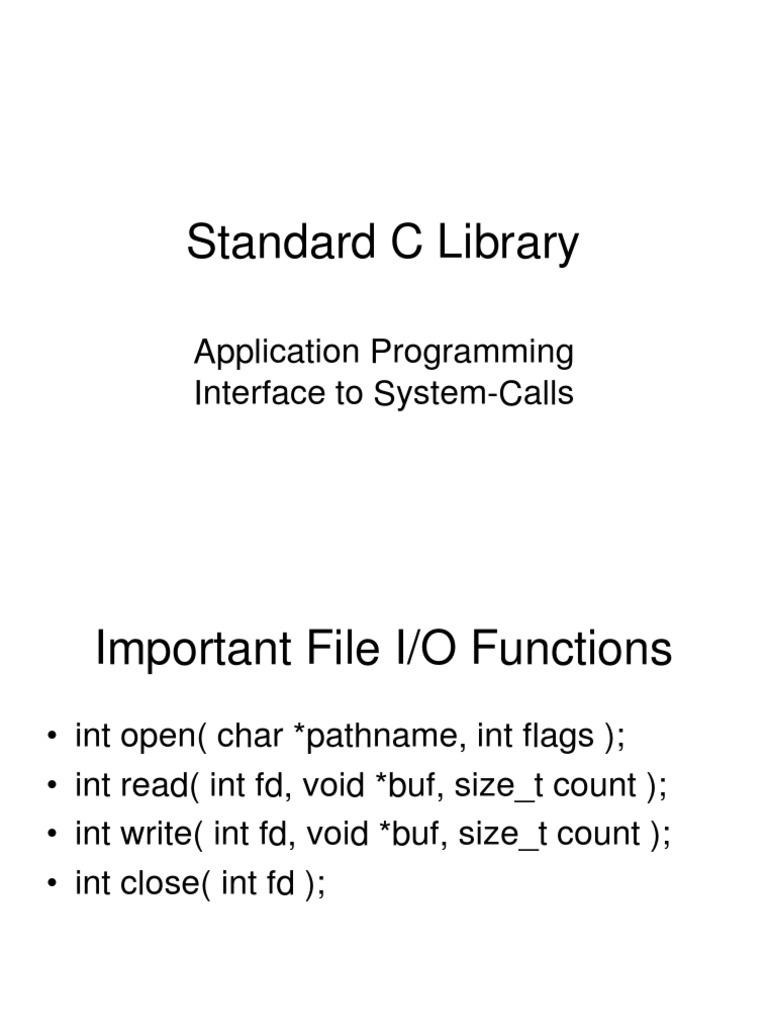 Standard C Library: Application Programming Interface To System-Calls ...