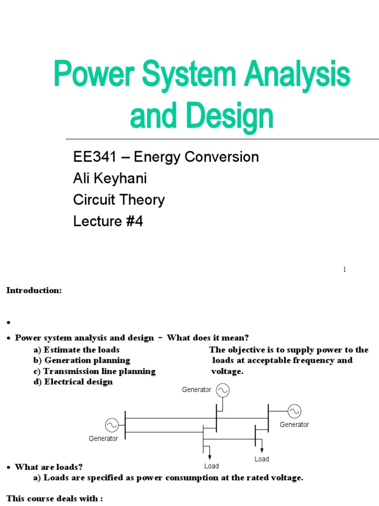 Power System Analysis and Design: EE341 - Energy Conversion Ali Keyhani Circuit Theory Lecture ...