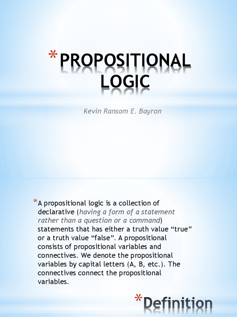 Propositional Logic: Kevin Ransom E. Bayron | PDF | Syntax (Logic) | Formalism (Deductive)