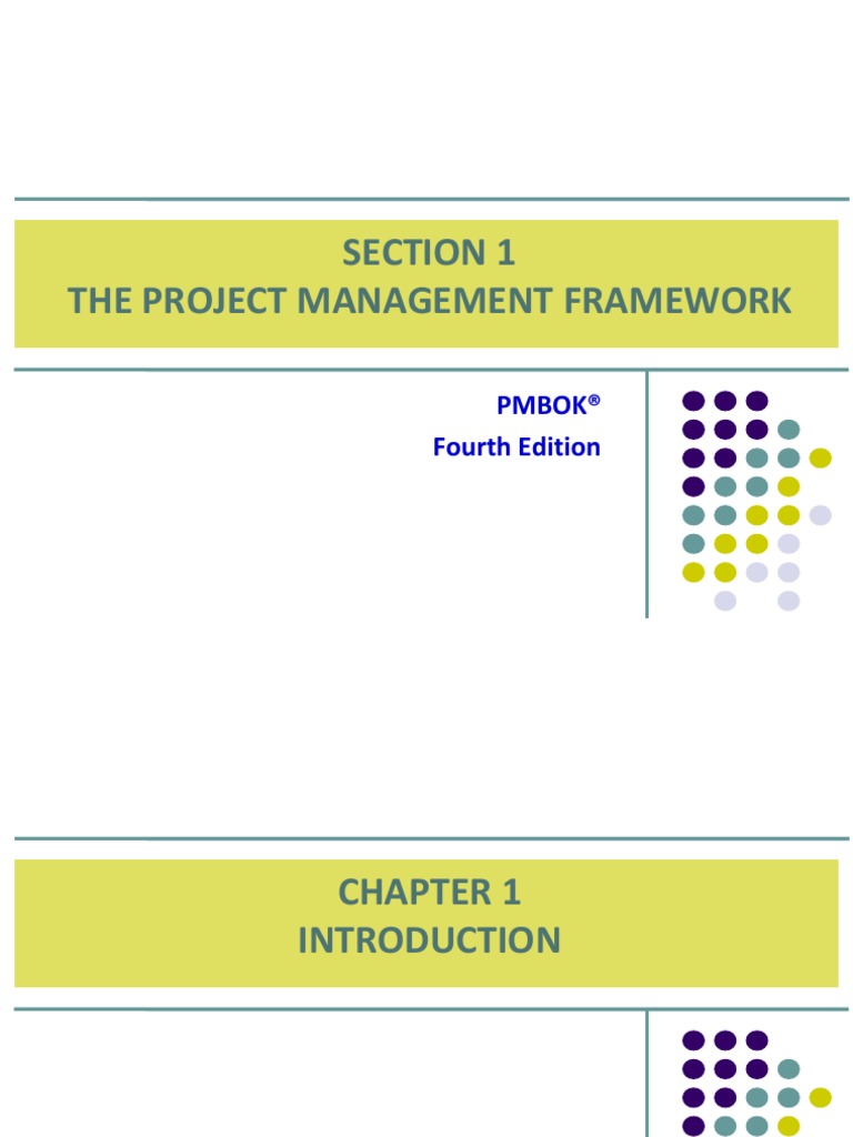 Section 1 The Project Management Framework: Pmbok® Fourth Edition | PDF ...