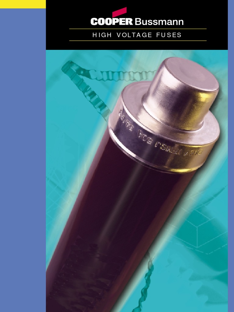 Cooper Bussmann HV Fuses | PDF | Fuse (Electrical) | Transformer