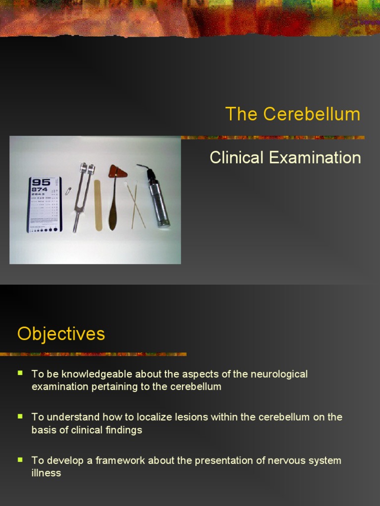 The Cerebellum: Clinical Examination | PDF | Cerebellum | Neurological ...