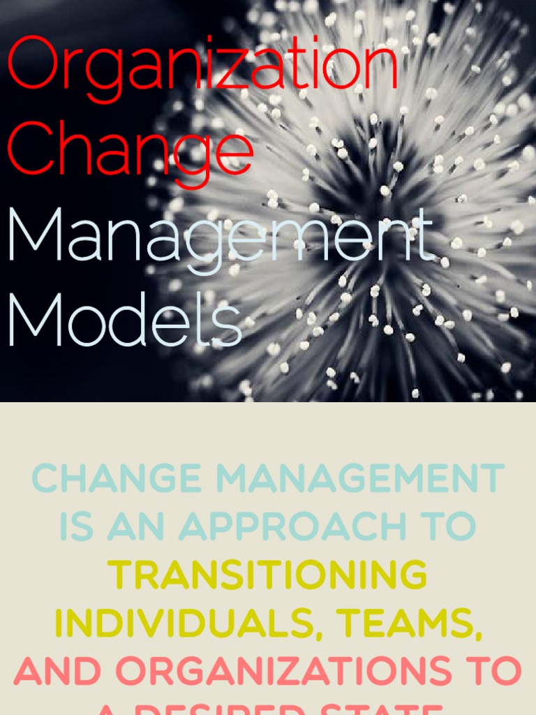 Change Management Models Overview | PDF | Change Management | Neuroscience