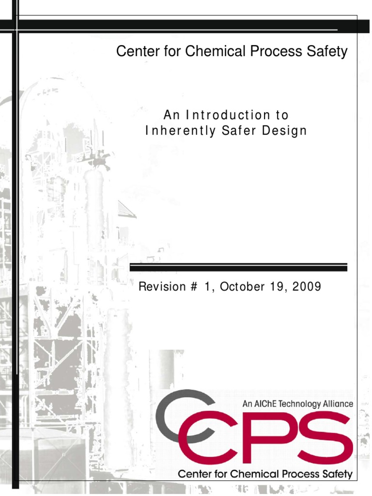 Center For Chemical Process Safety: An Introduction To Inherently Safer ...