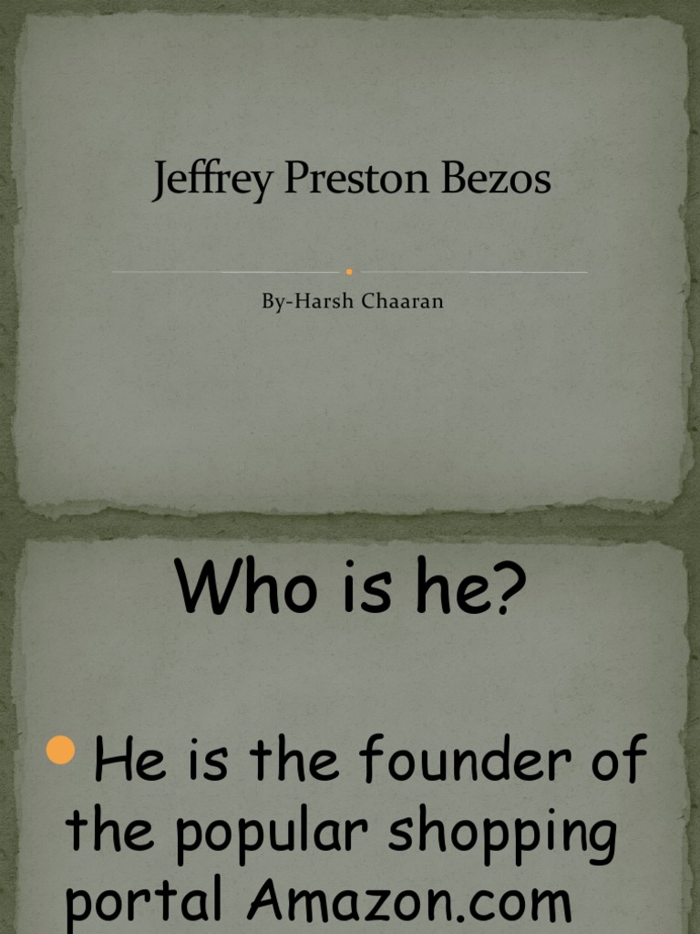 Jeffrey Preston Bezos: By-Harsh Chaaran | PDF | Computers