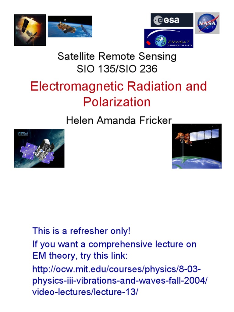 Satellite Remote Sensing SIO 135/SIO 236: Electromagnetic Radiation and Polarization | PDF ...