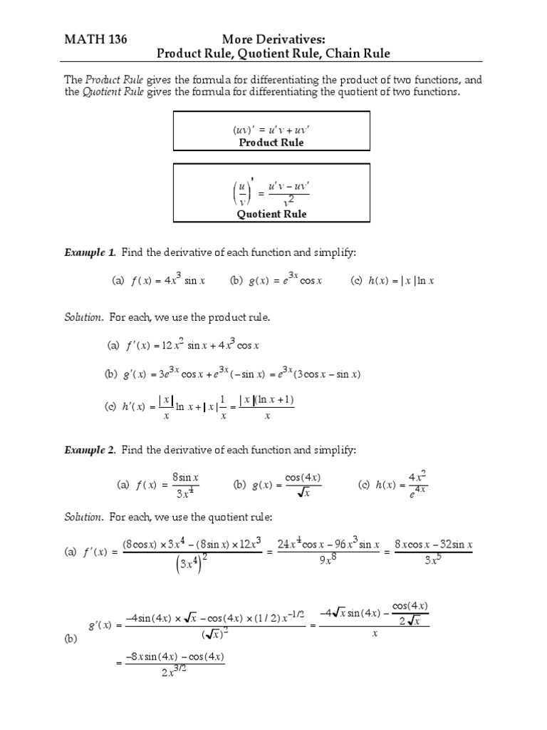 MATH 136 More Derivatives: Product Rule, Quotient Rule, Chain Rule ...