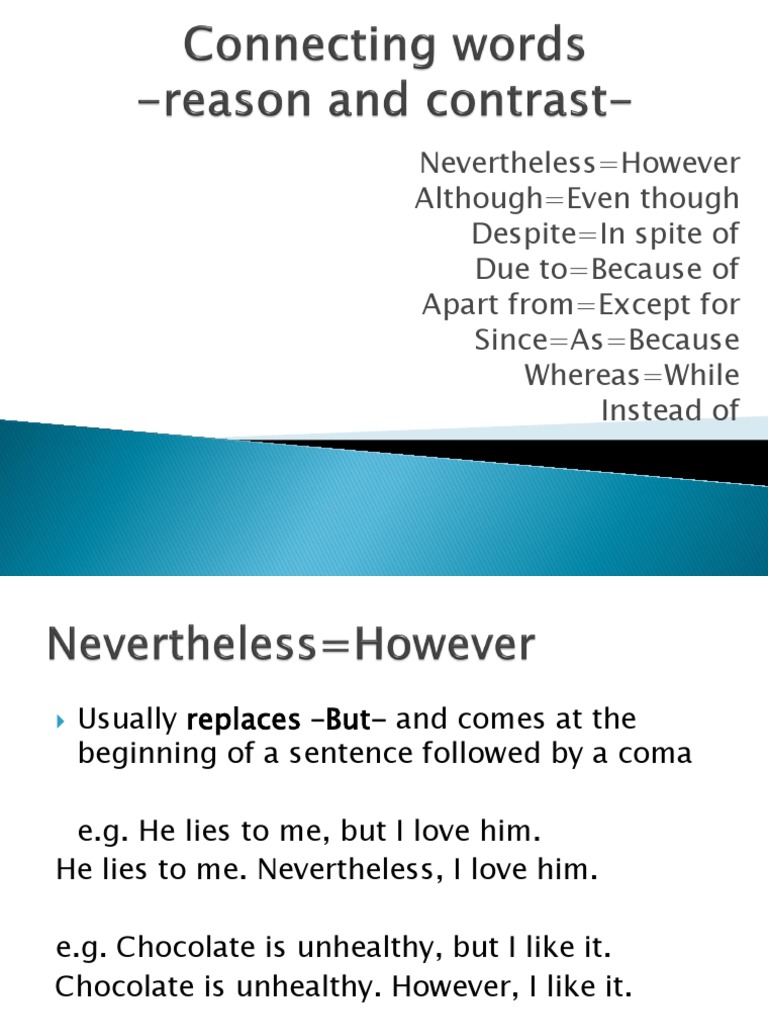 Nevertheless However Although Even Though Despite in Spite of Due To ...