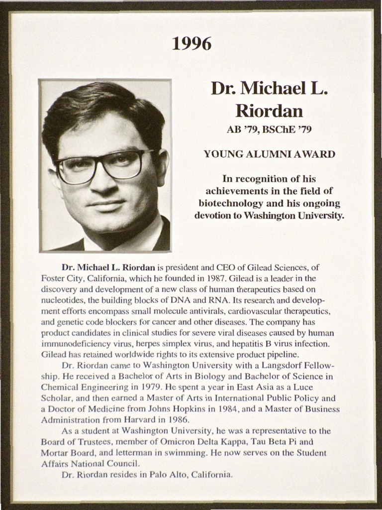 Michael L Riordan, The Founder and CEO / Chairman of Gilead Sciences ...