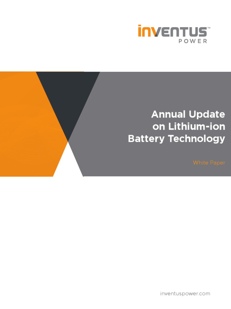 Annual Update On Lithium-Ion Battery Technology White Paper by Inventus ...