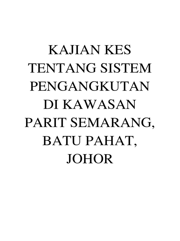 Kajian Kes Tentang Sistem Pengangkutan Di Kawasan Parit Semarang | PDF