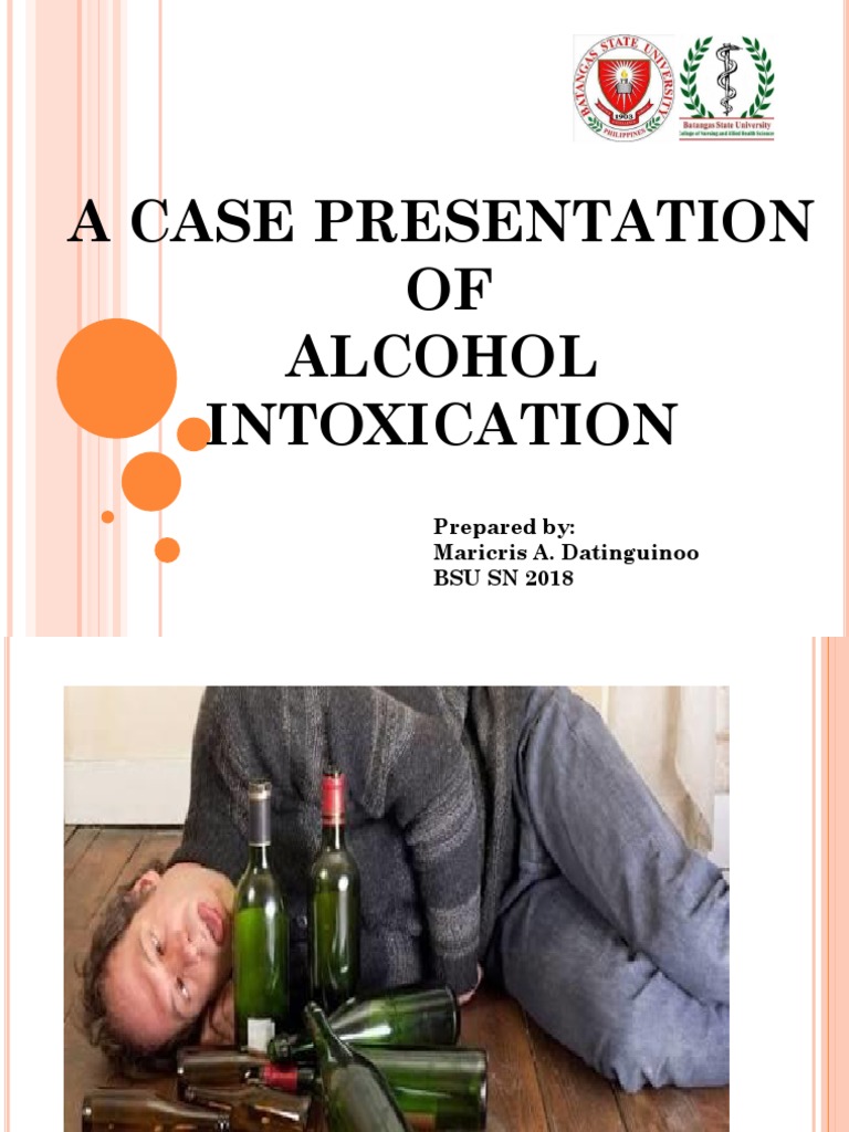 Case Presentation of Alcohol Intoxication | PDF | Blood Cell | Blood