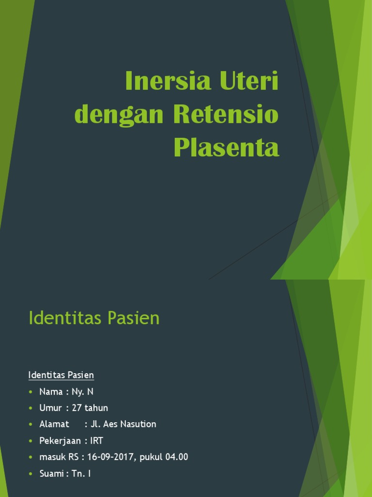 Inersia Uteri Dengan Retensio Plasenta | PDF