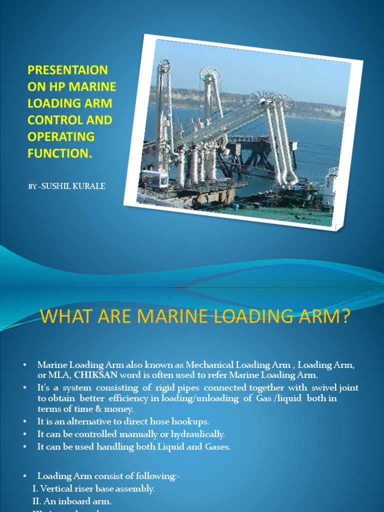 Presentaion On HP Marine Loading Arm Control and Operating Function ...