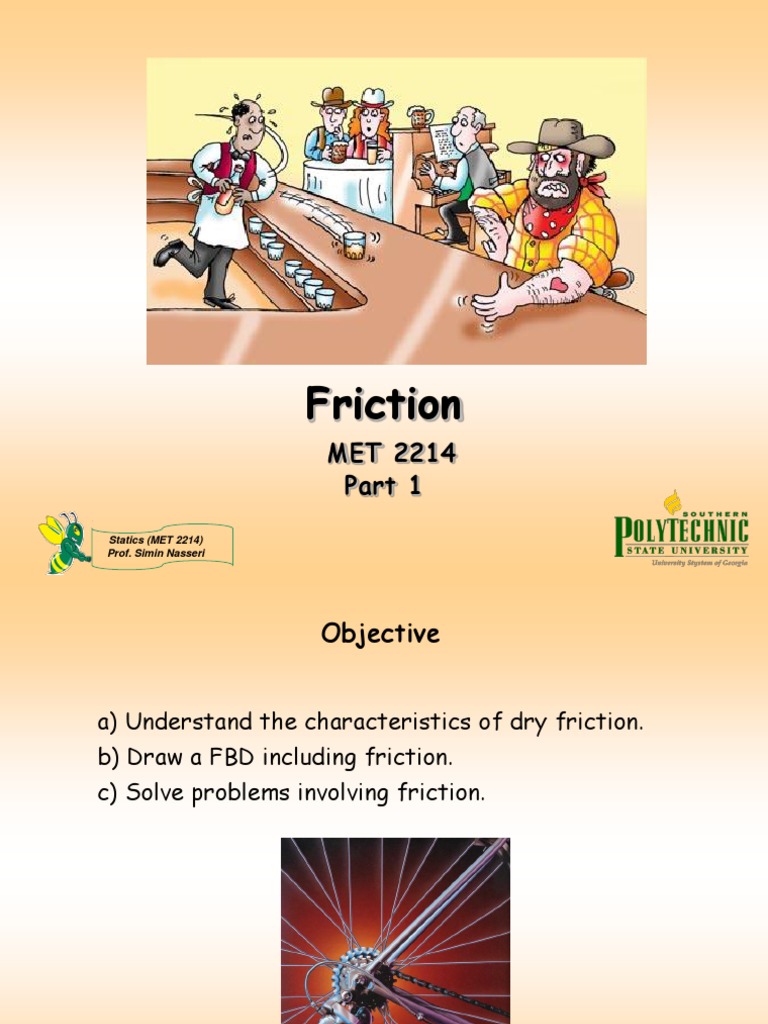 Friction: Statics (MET 2214) Prof. Simin Nasseri | PDF | Friction | Force