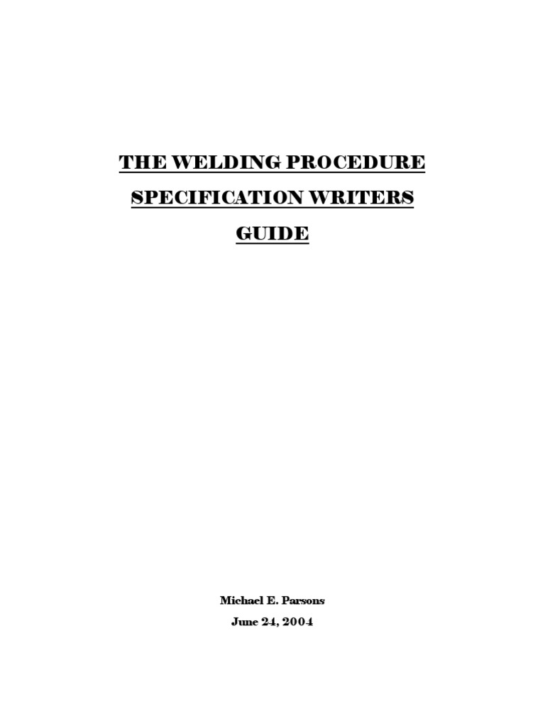 The WPS Writers Guide | PDF | Welding | Construction