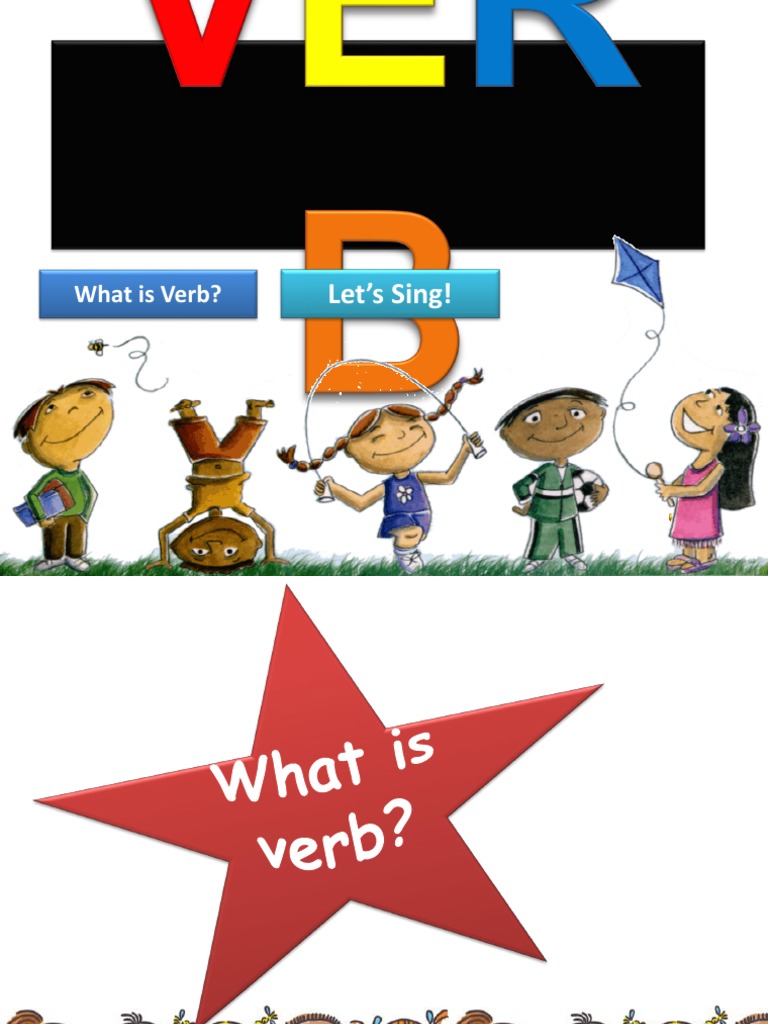 Let's Sing!: What Is Verb? | PDF