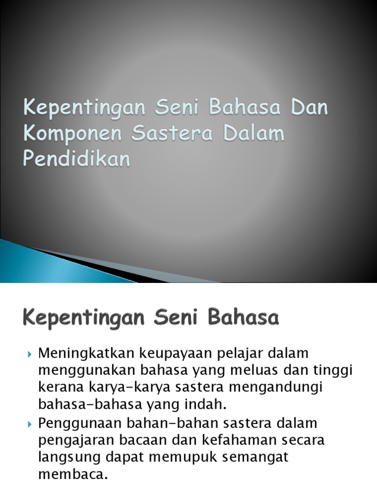 Kepentingan Seni Bahasa Dan Komponen Sastera Dalam Pendidikan | PDF
