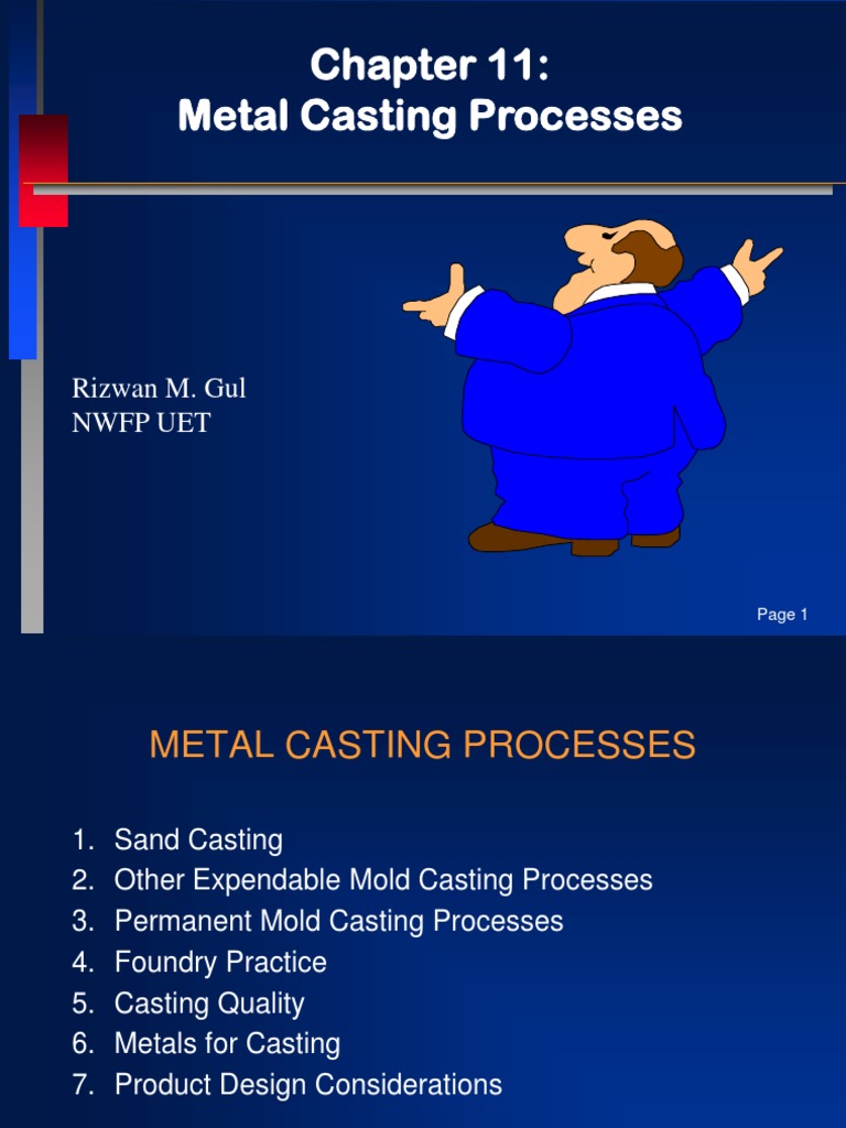 Chapter 11-Metal Casting Processes | PDF | Casting (Metalworking) | Foundry