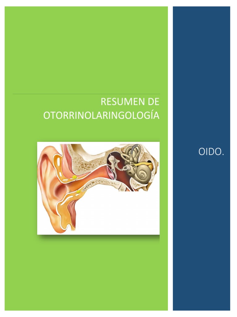 Resumen Otorrinolaringología: Oído | Oído | Sistema Auditorio