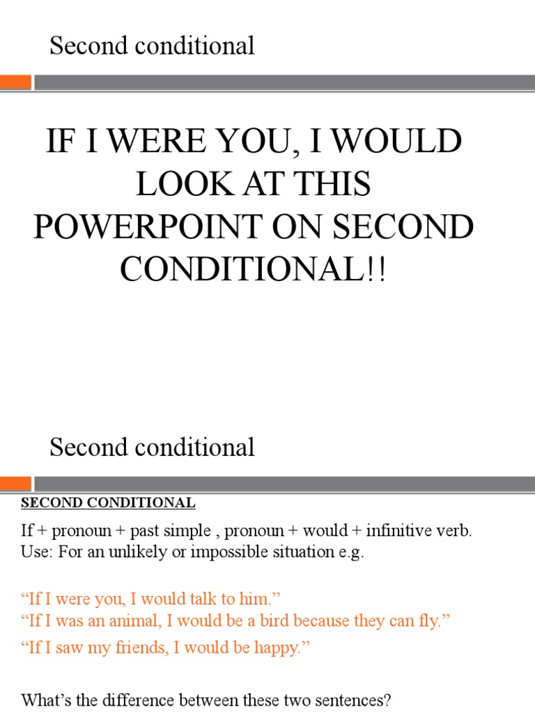 Second Conditional: If I Were You, I Would Look at This Powerpoint On ...