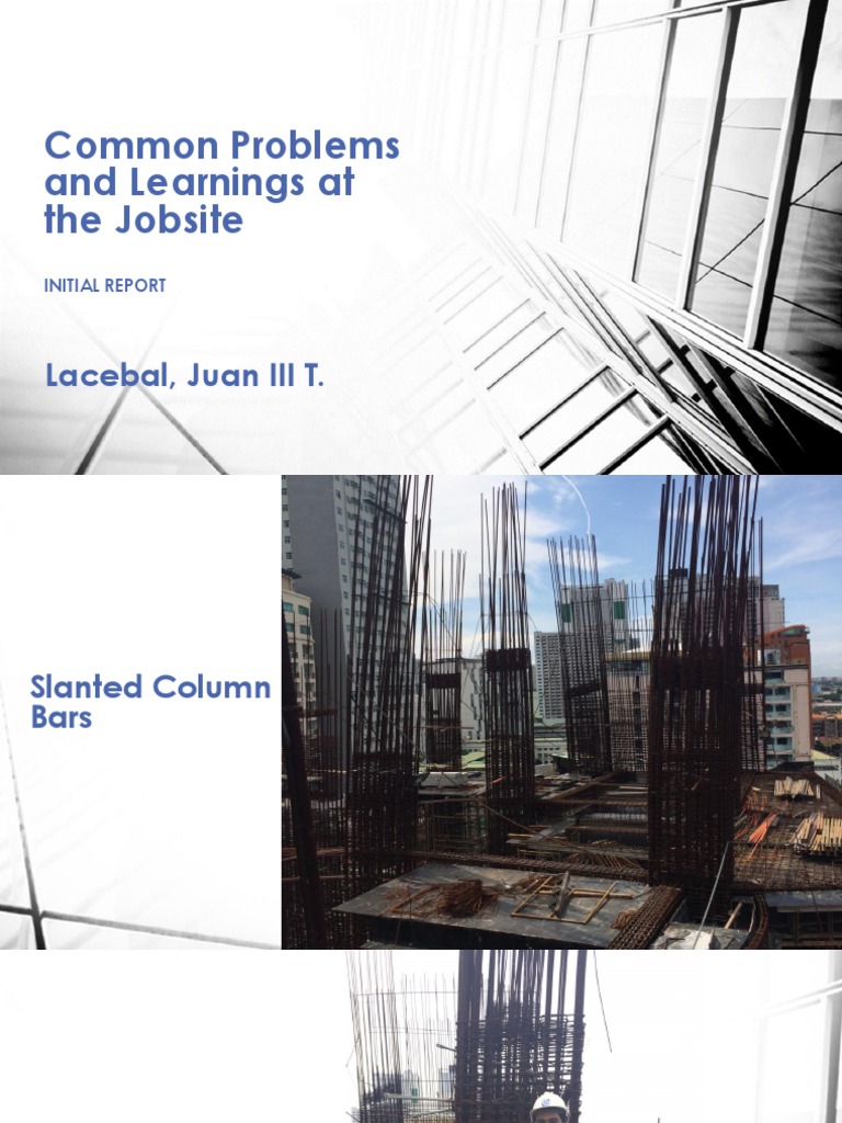 Common Problems and Learnings at The Jobsite: Lacebal, Juan III T | PDF