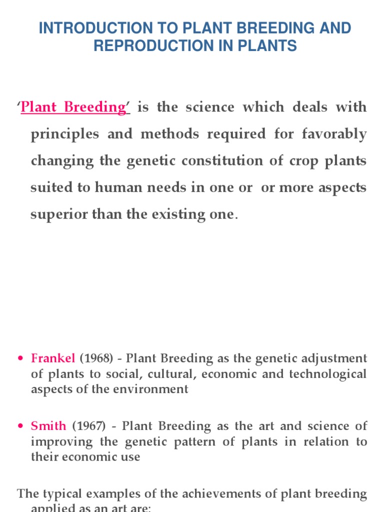 Lecture 1 & 5 Introduction To Plant Breeding and Reproduction in Plants ...