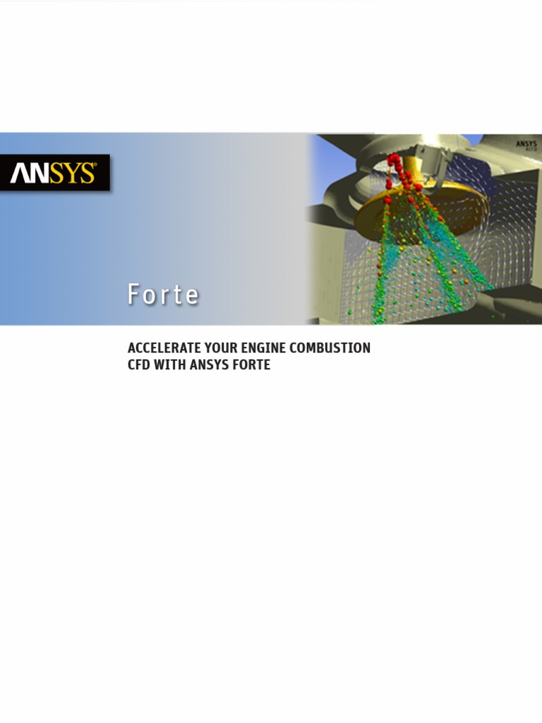 Ansys Forte Brochure New PDF | PDF | Diesel Engine | Computational Fluid Dynamics