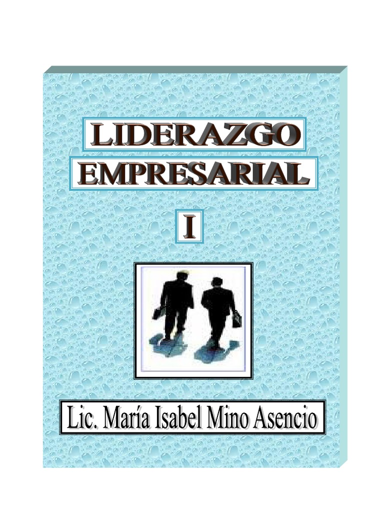 Liderazgo: Decisiones Audaces y Creatividad | PDF | Liderazgo | Amor