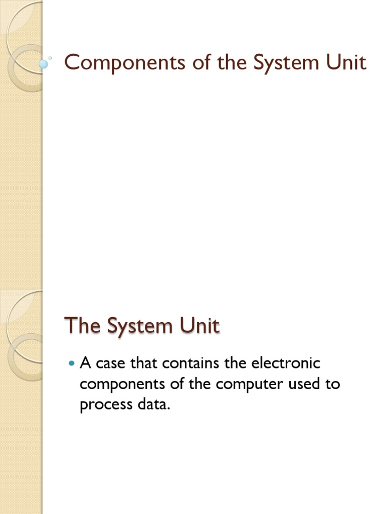 Components of the System Unit Explained | PDF | Computer Data Storage ...