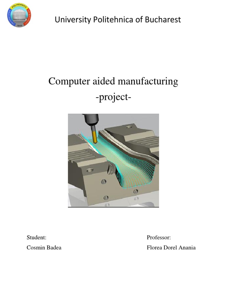 Cosmin Badea - Computer Aided Manufacturing | PDF | Numerical Control ...