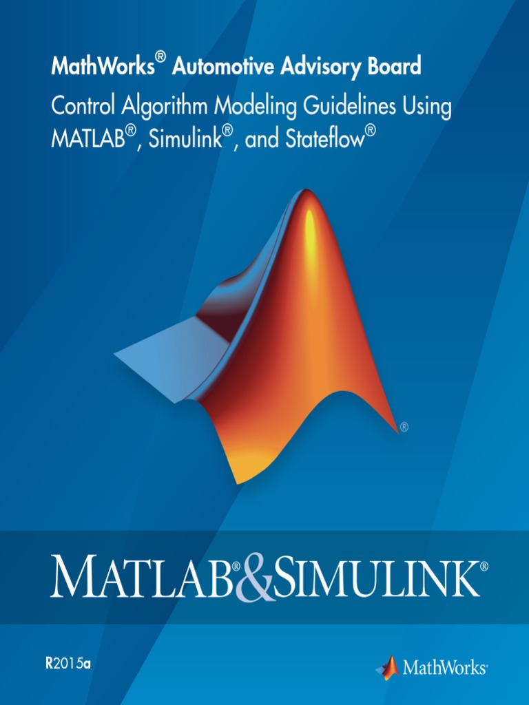 Maab Control Algorithm Modeling Guidelines Using Matlab Simulink And Stateflow Pdf Matlab