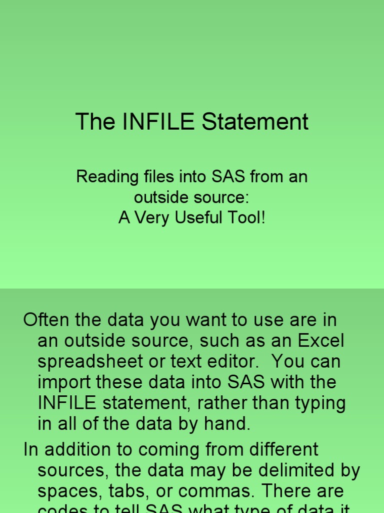 The INFILE Statement: Reading Files Into SAS From An Outside Source: A Very Useful Tool! | PDF ...